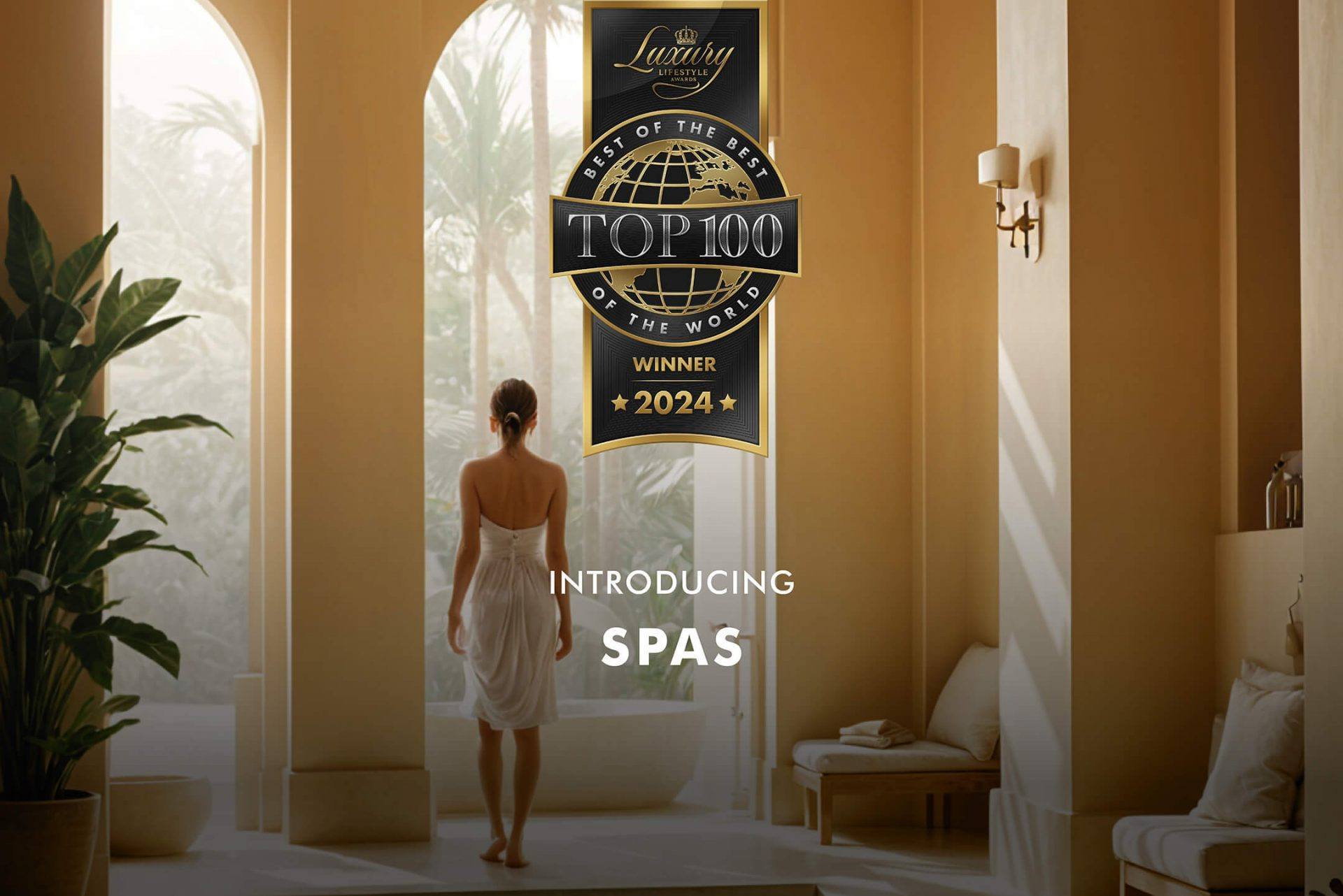 Luxury Lifestyle Awards Reveals Top 100 Spas of 2024 - Luxuriate Life Magazine